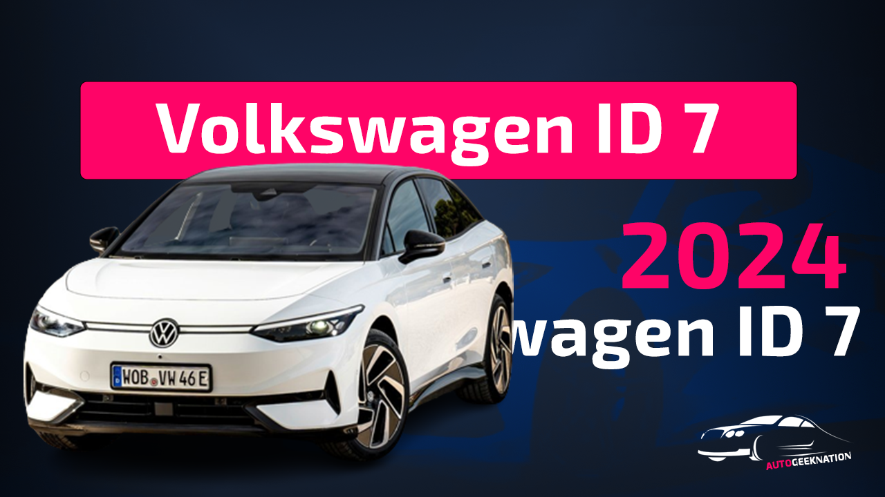 Volkswagen ID.7: Elegant Powerhouse - AutoGeekNation